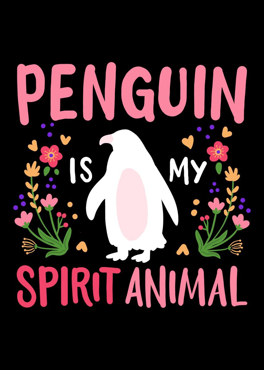 'Penguin Spirit Animal' Poster, picture, metal print, paint by ...