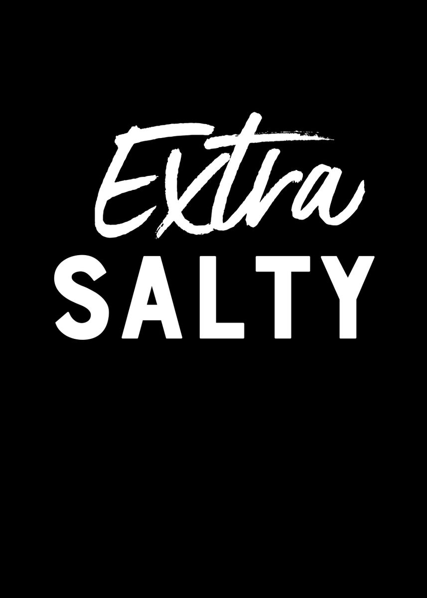 'Extra Salty' Poster, picture, metal print, paint by Francois Ringuette ...
