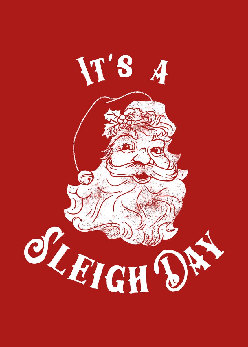 'Its A Sleigh Day' Poster by Yipptee | Displate