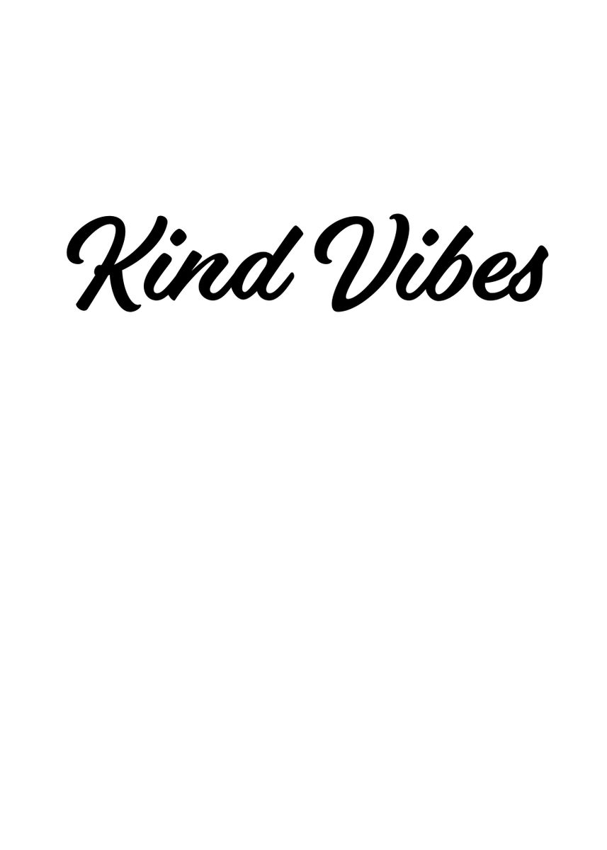 'Kind Vibes' Poster, picture, metal print, paint by Francois Ringuette ...