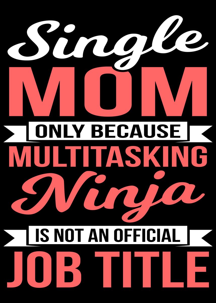 'Single Mom' Poster, picture, metal print, paint by Hexor | Displate