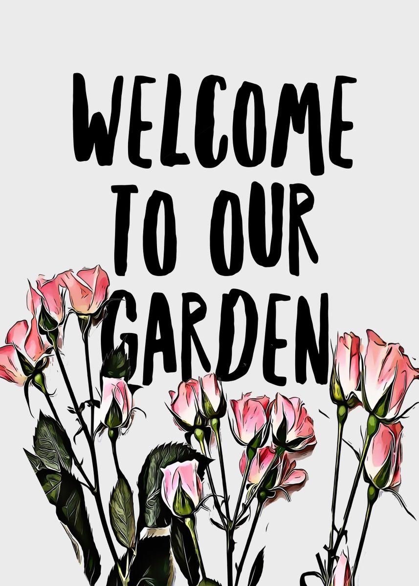 'Welcome Rose Garden Sign' Poster, picture, metal print, paint by ...