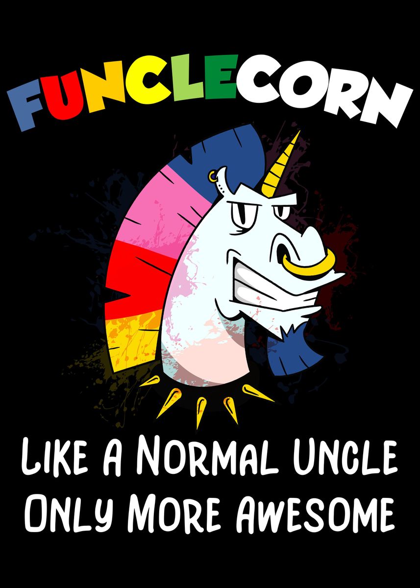 'Funny Funcle Uncle Unicorn' Poster by AestheticAlex | Displate
