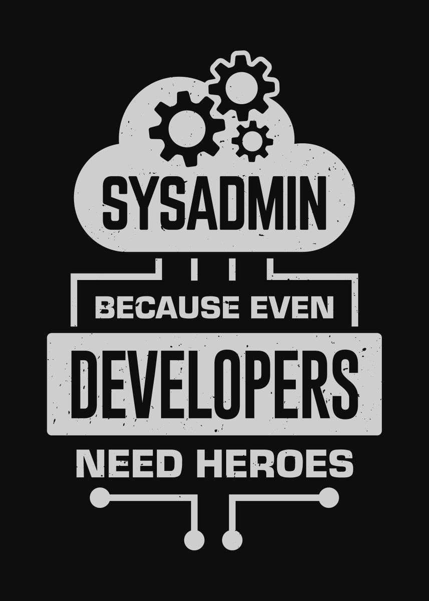 'Sysadmin Design' Poster, picture, metal print, paint by Marcel Doll ...
