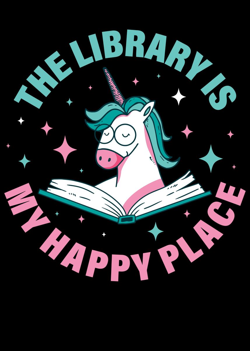 'The Library Is My Happy' Poster, picture, metal print, paint by ...