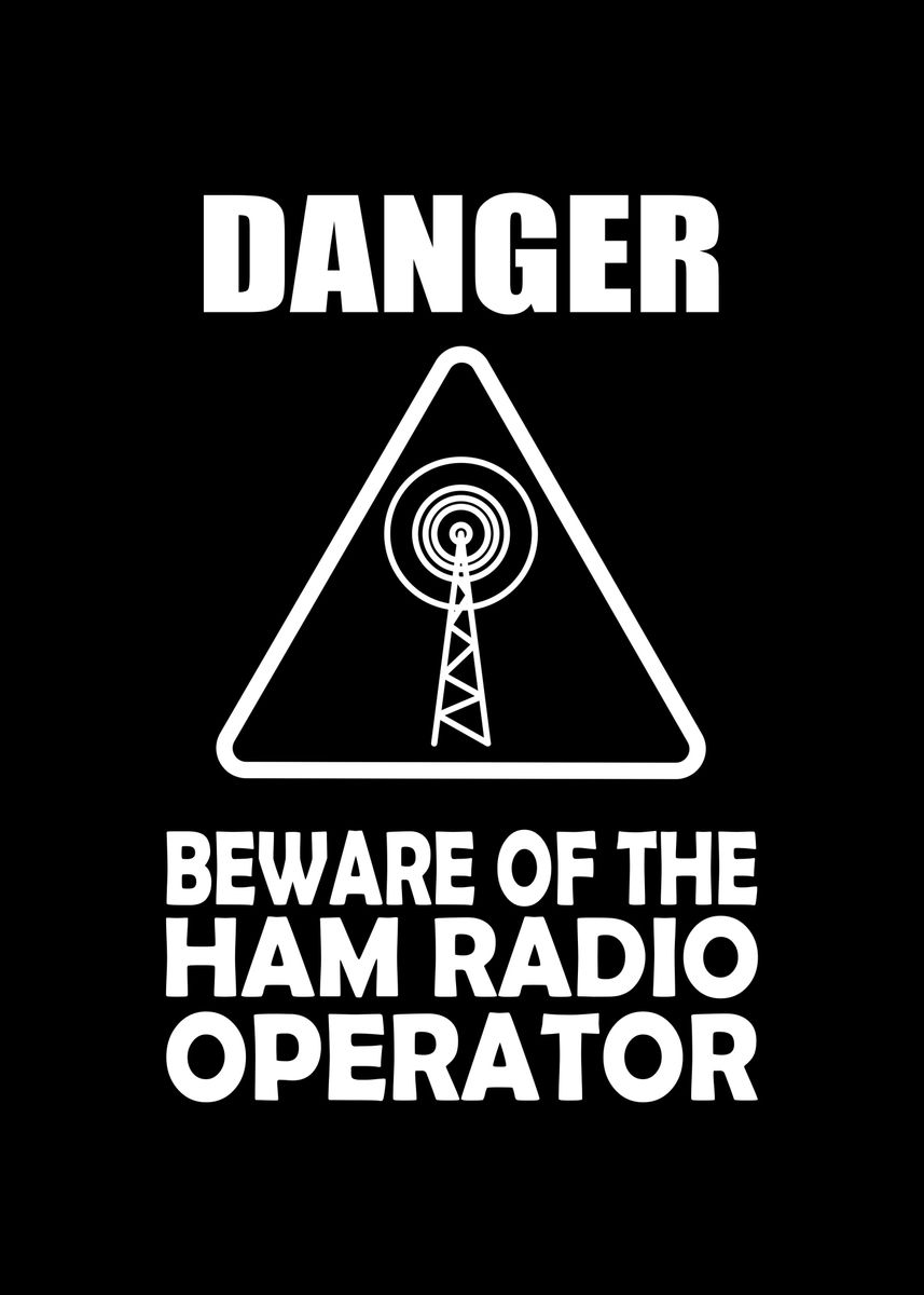 'Ham Radio Amateur Funny' Poster by PlateMadeStuff | Displate