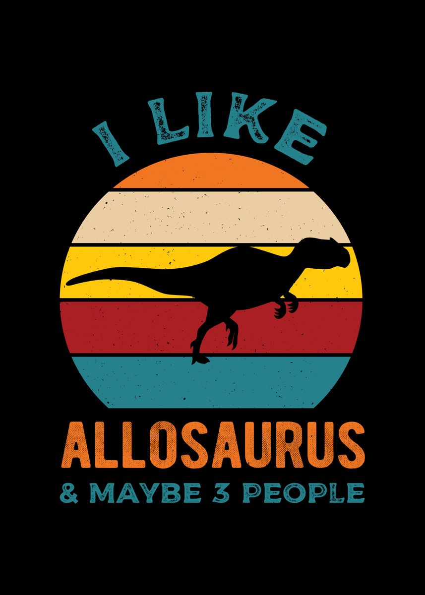 'Funny Allosaurus' Poster, picture, metal print, paint by Visualz ...