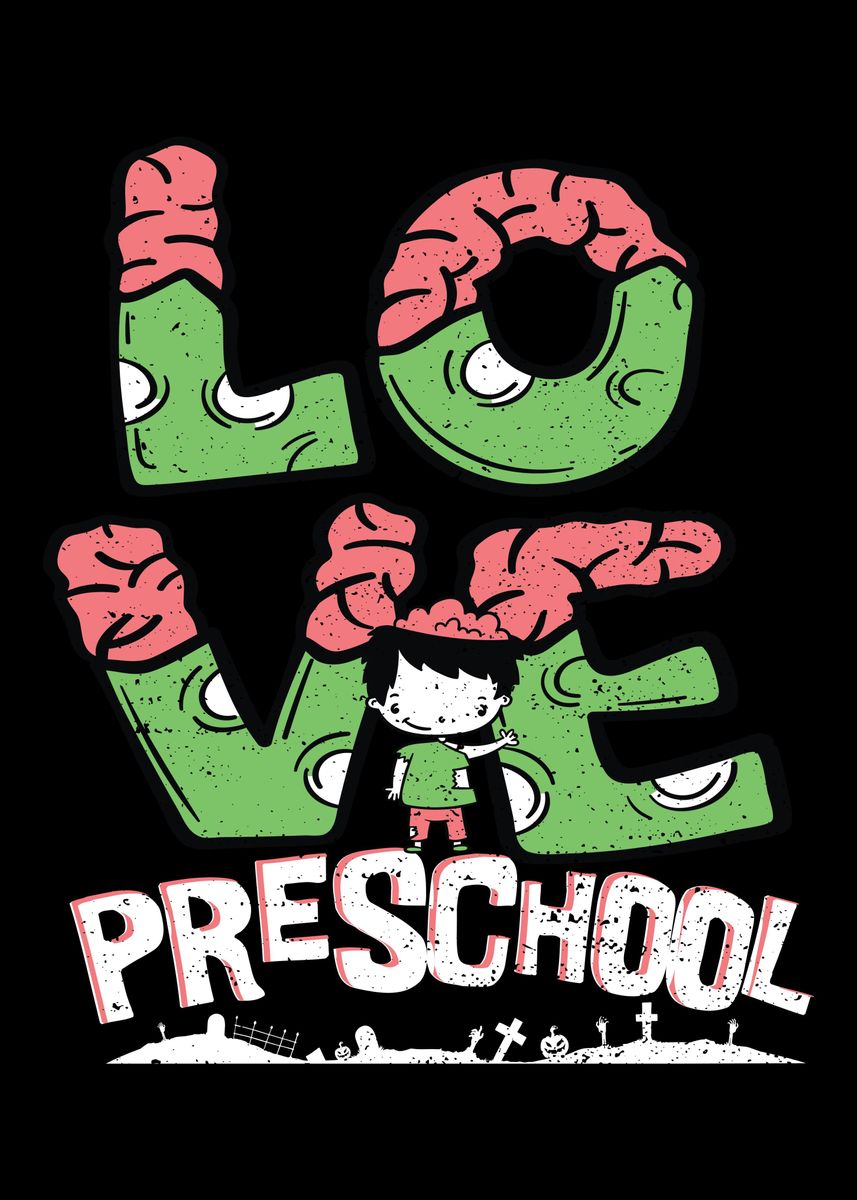 'Love Preschool' Poster, picture, metal print, paint by DesignsByJnk5 ...