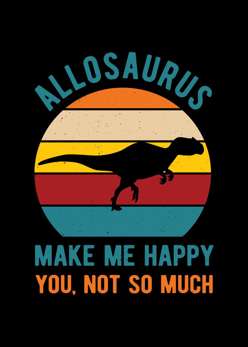 'Funny Allosaurus' Poster by Visualz | Displate
