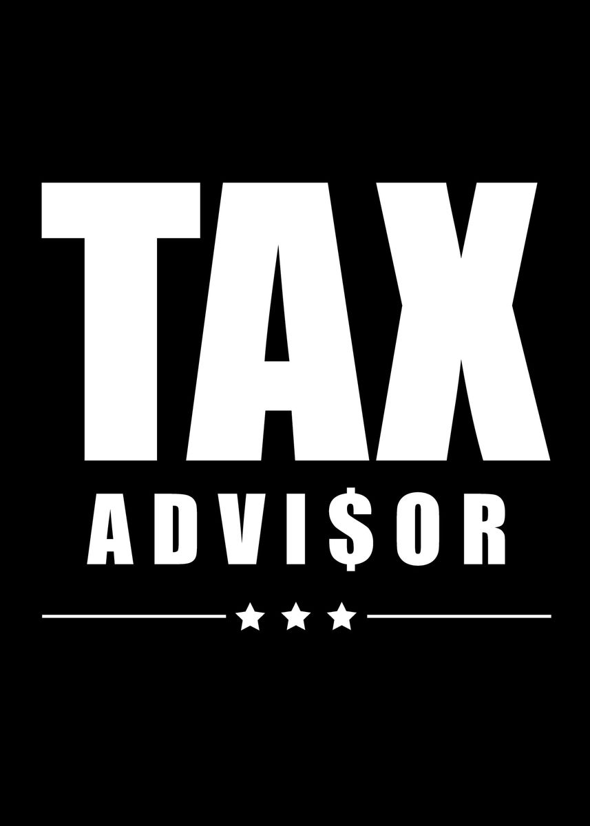 'Tax Advisor' Poster, picture, metal print, paint by dr3designs | Displate