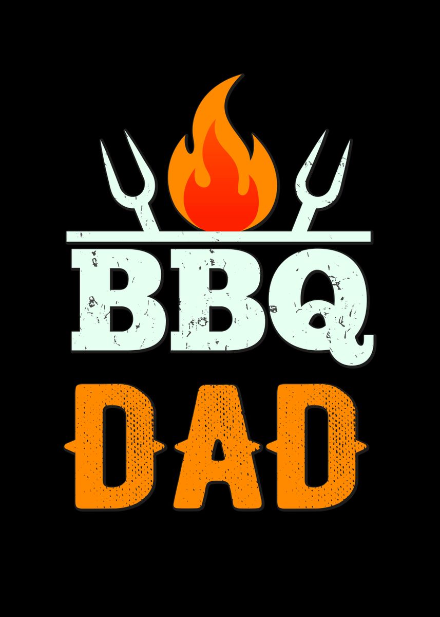 'BBQ Dad Grilling Father' Poster, picture, metal print, paint by Foxxy ...