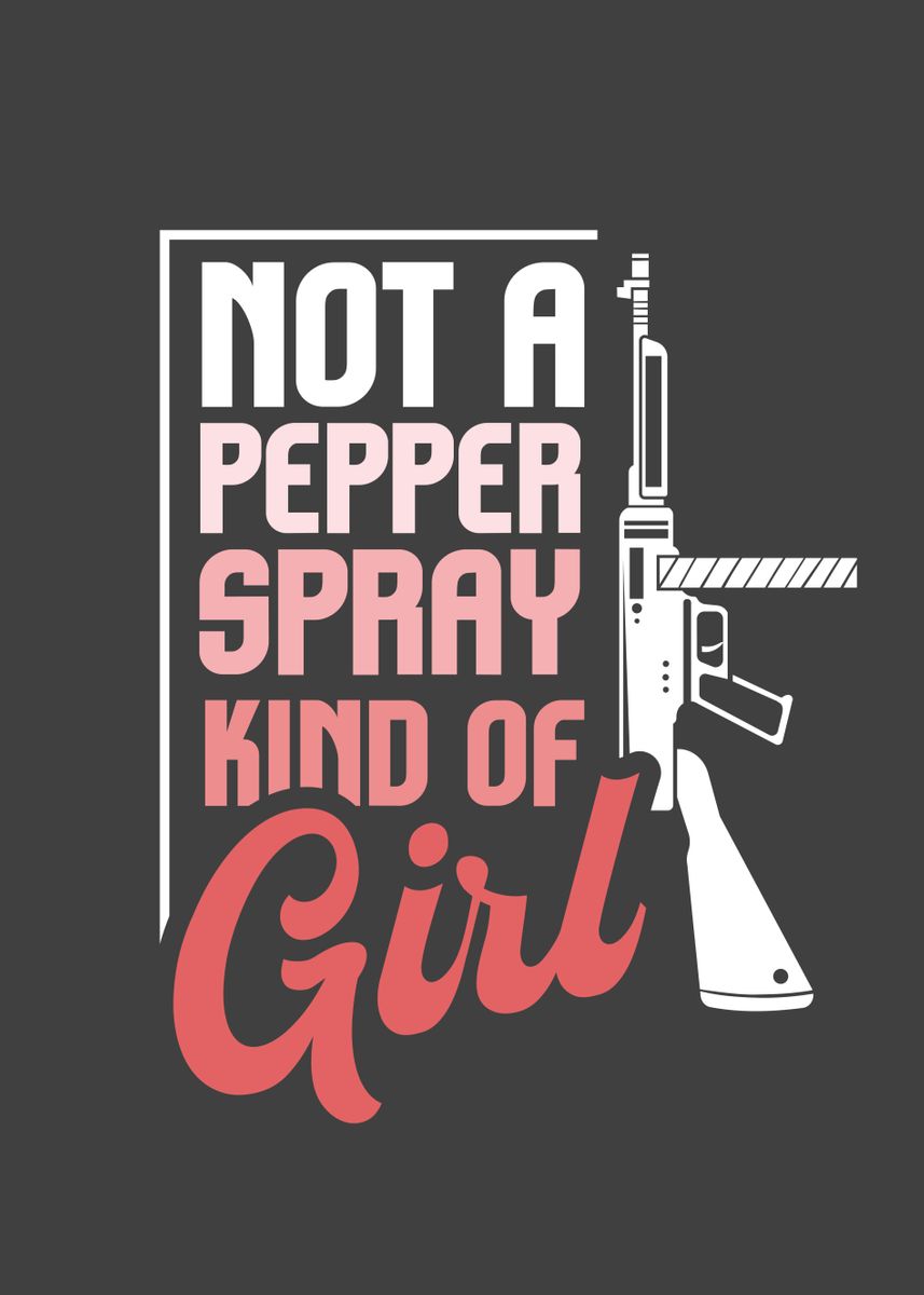 'Pepper Spray Gun Lover' Poster by MaximusDesigns | Displate