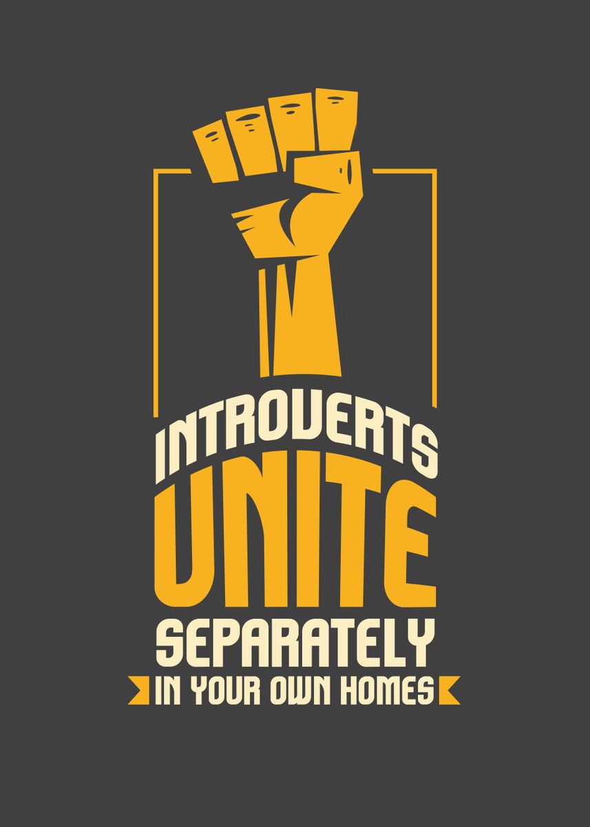 'Introverts Unite' Poster, picture, metal print, paint by ...
