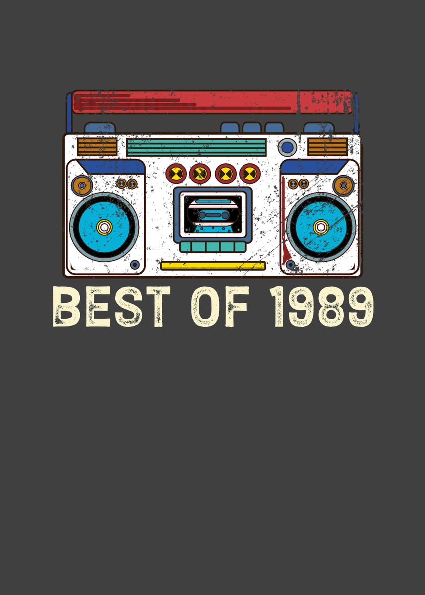 'Best of 1989 Vintage Retro' Poster by CheTatanka | Displate