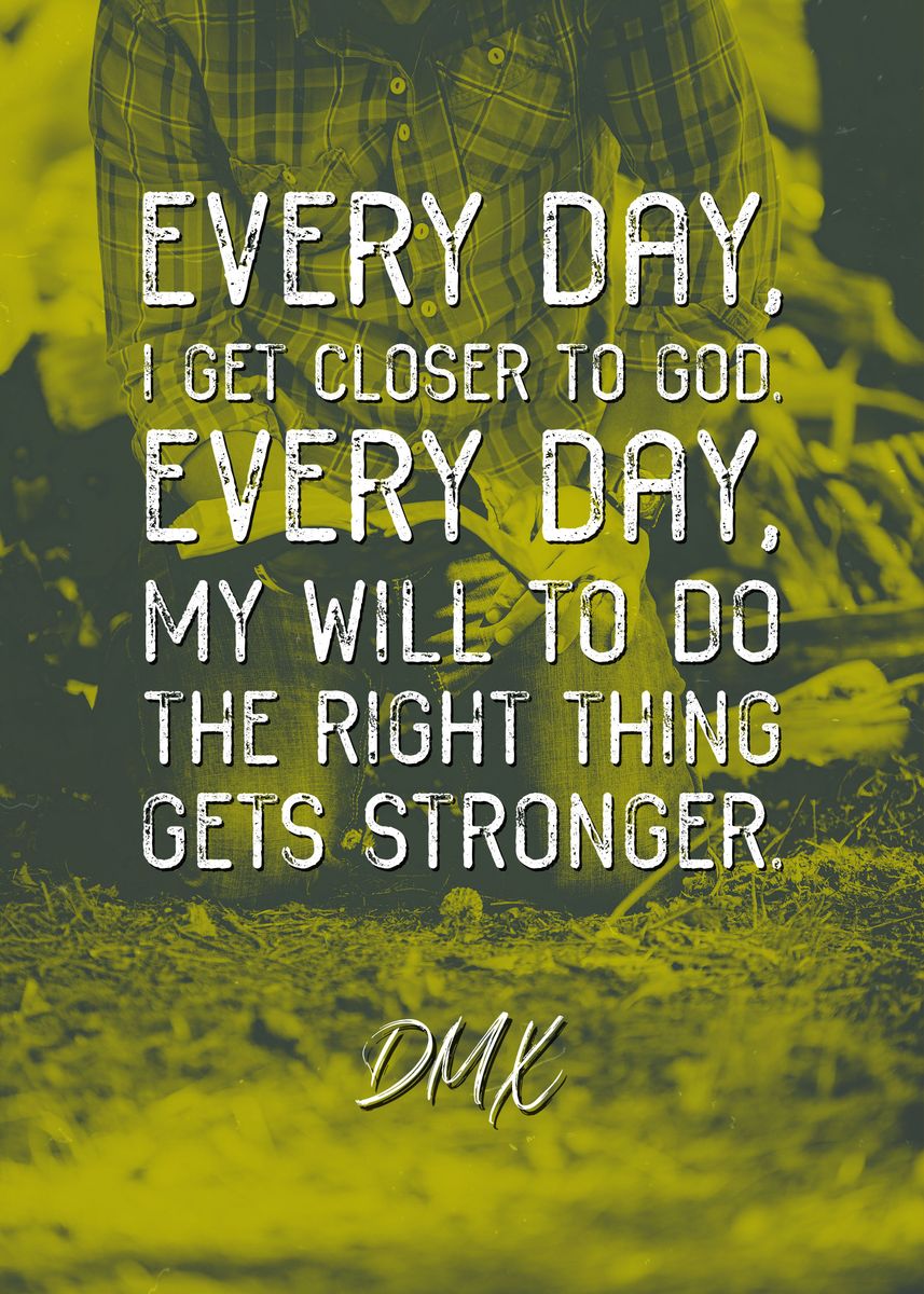 'DMX Quote 3' Poster, picture, metal print, paint by Quoteey | Displate