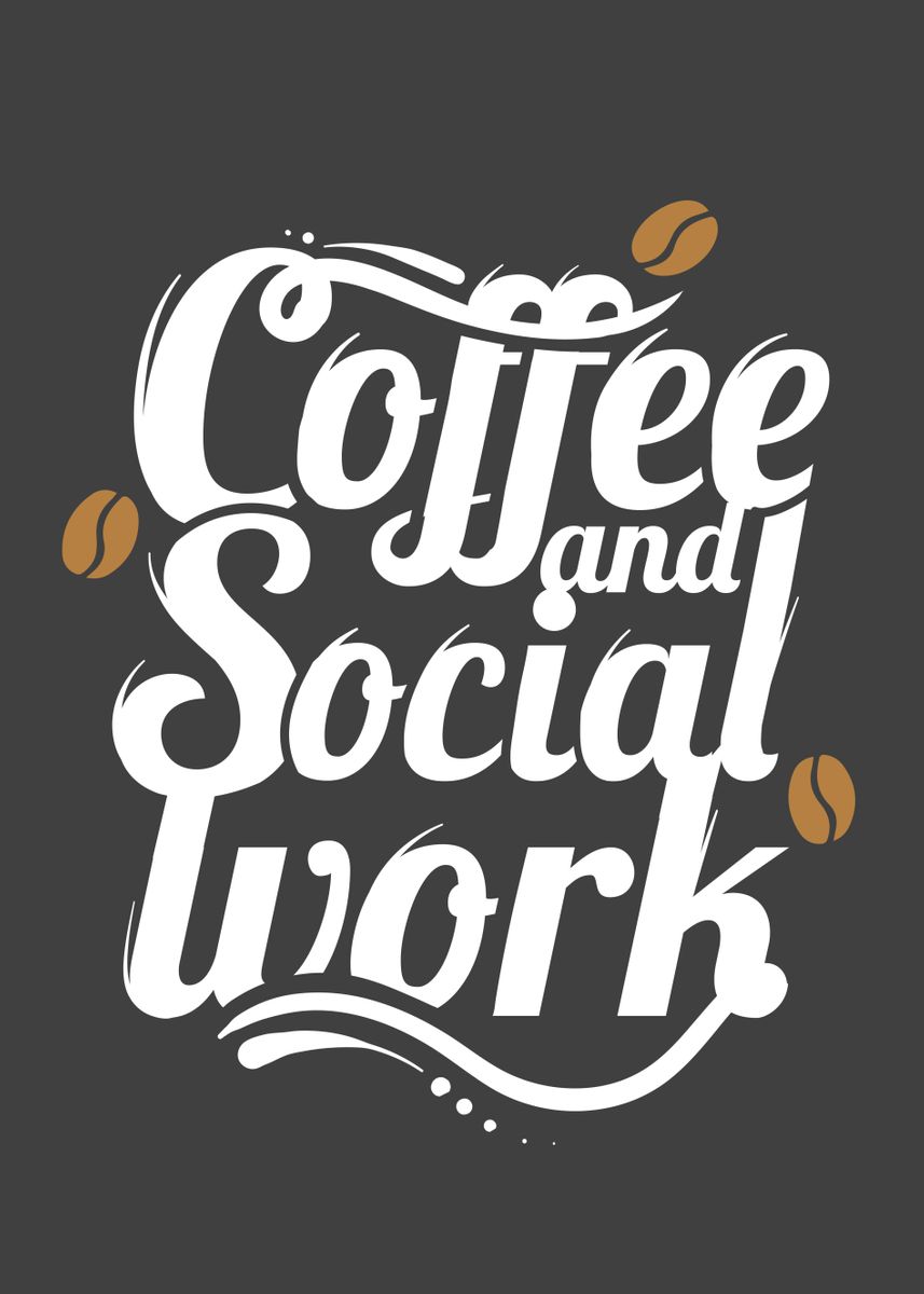 'Coffee And Social Work' Poster, picture, metal print, paint by ...