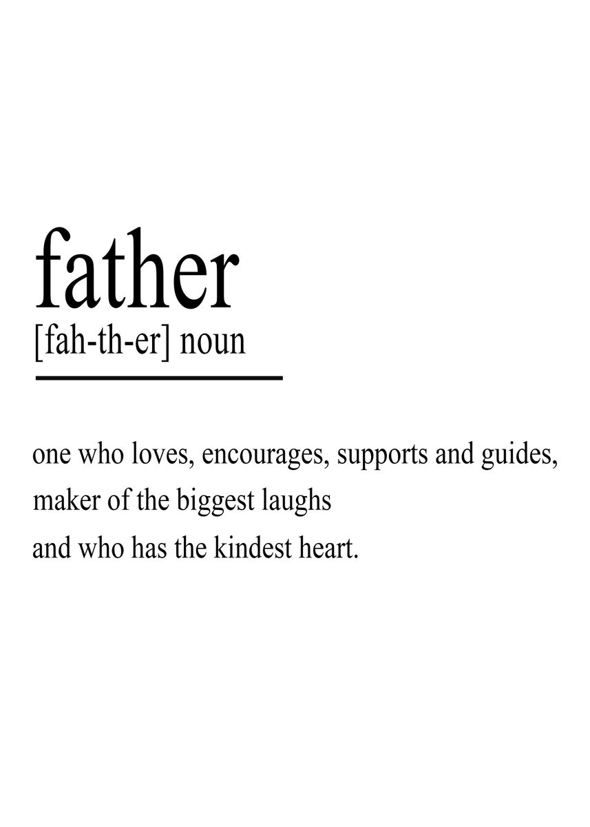 'Father Definition' Poster, picture, metal print, paint by Neon Moon ...