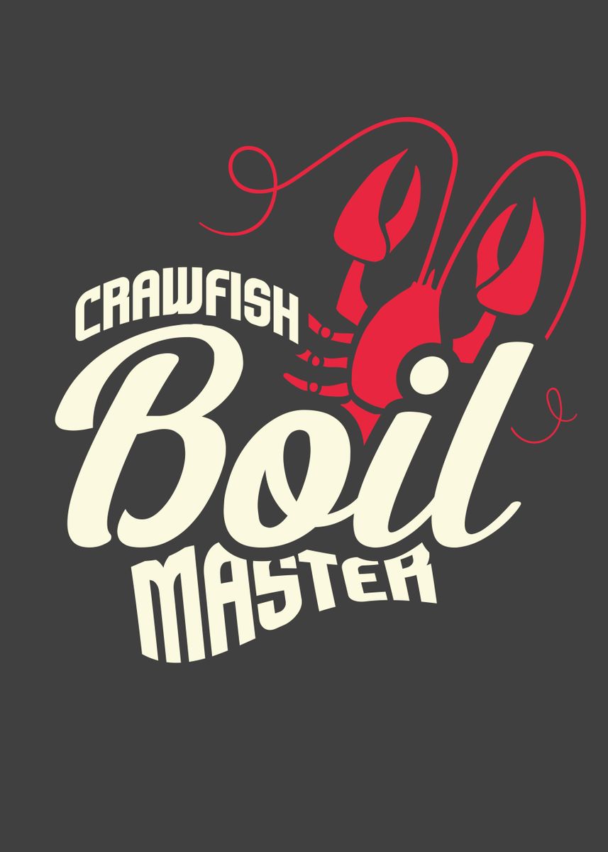 'Crawfish Boil Master Cajun' Poster, picture, metal print, paint by ...