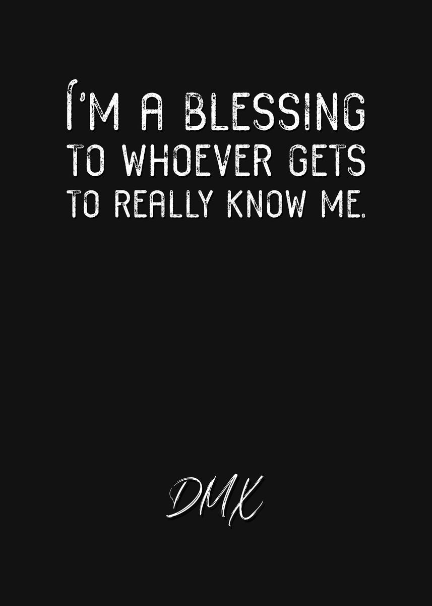 'DMX Quote 7' Poster, picture, metal print, paint by Quoteey | Displate