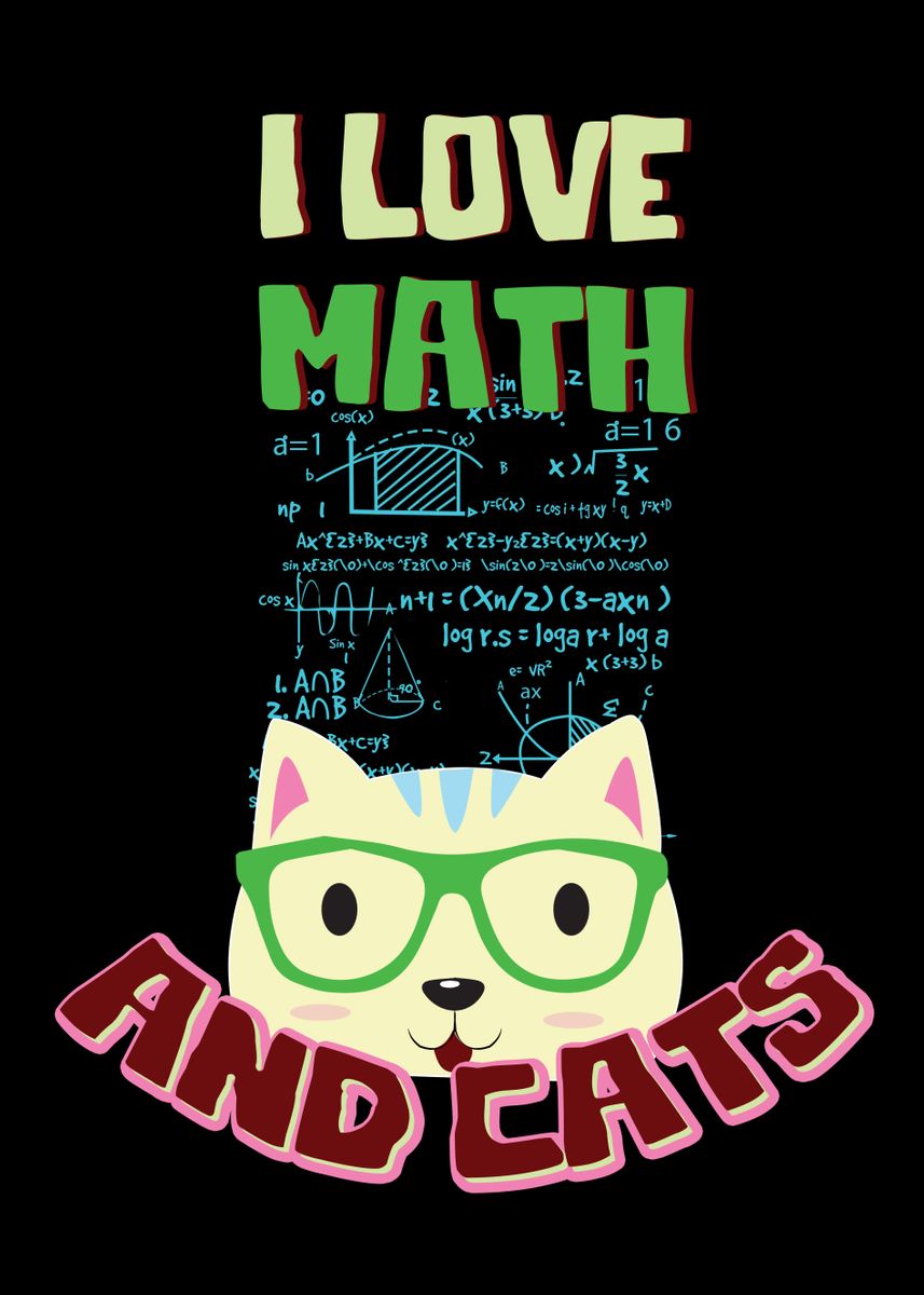 'Math Freak Loves Cats' Poster, picture, metal print, paint by ...