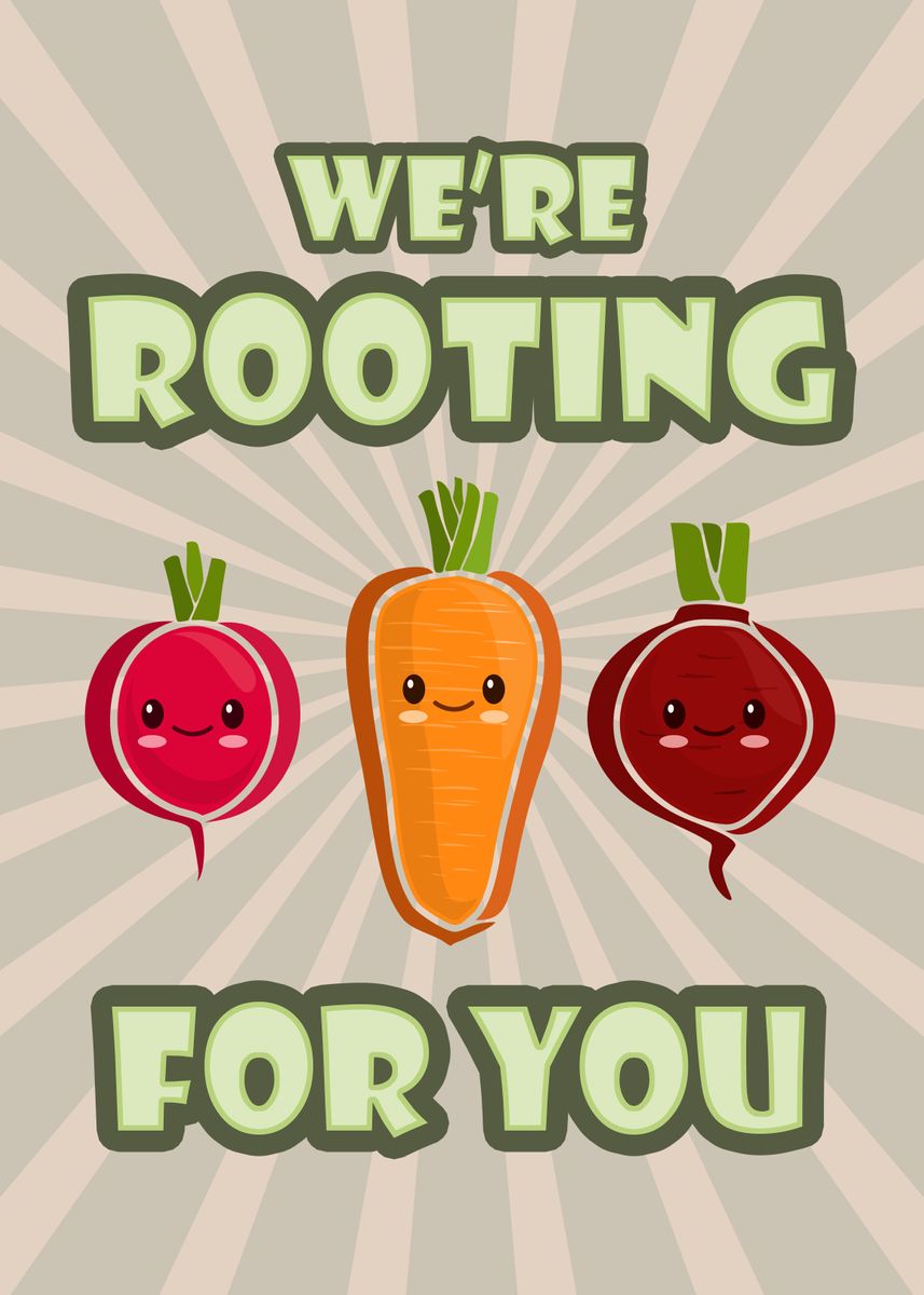 'Rooting For You Kawaii' Poster by 84PixelDesign | Displate