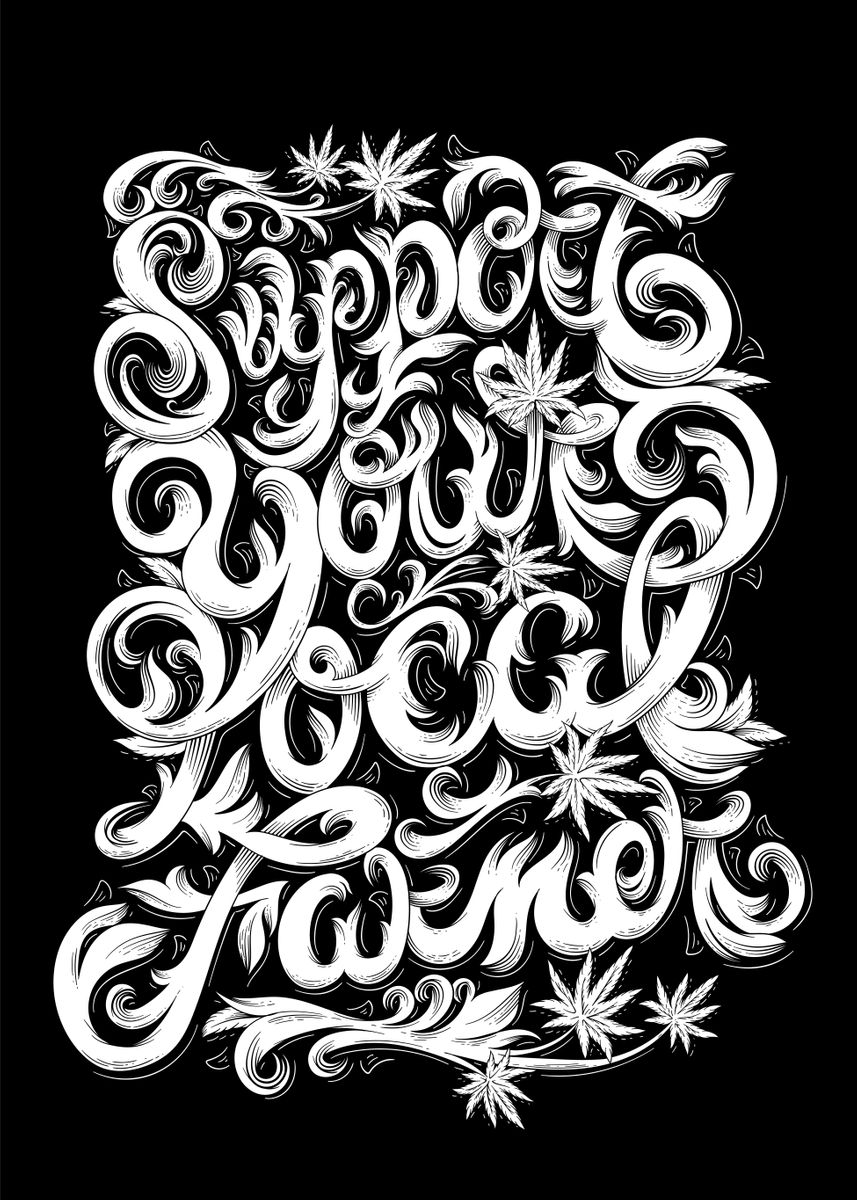 'Grow Local' Poster, picture, metal print, paint by TerpeneTom | Displate