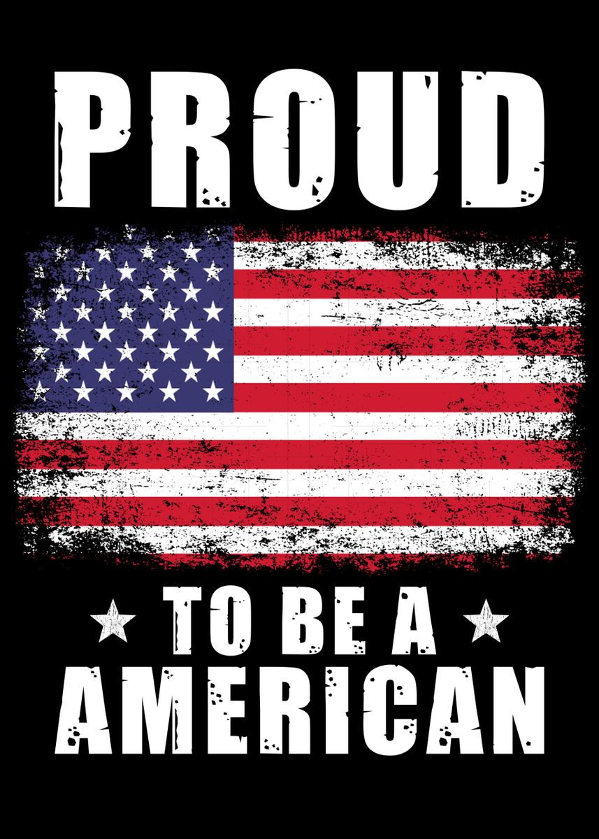 'America Proud American' Poster, picture, metal print, paint by schmugo ...