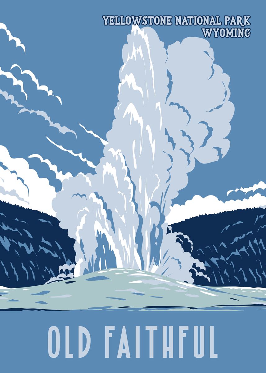 'Old Faithful WPA' Poster, picture, metal print, paint by John Lucke ...