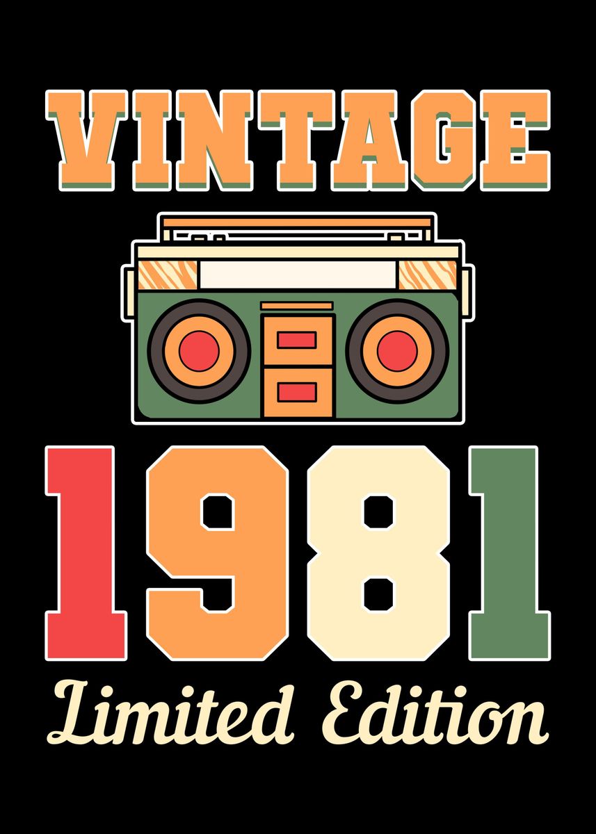 '1981 Vintage' Poster, picture, metal print, paint by FunnyGifts | Displate