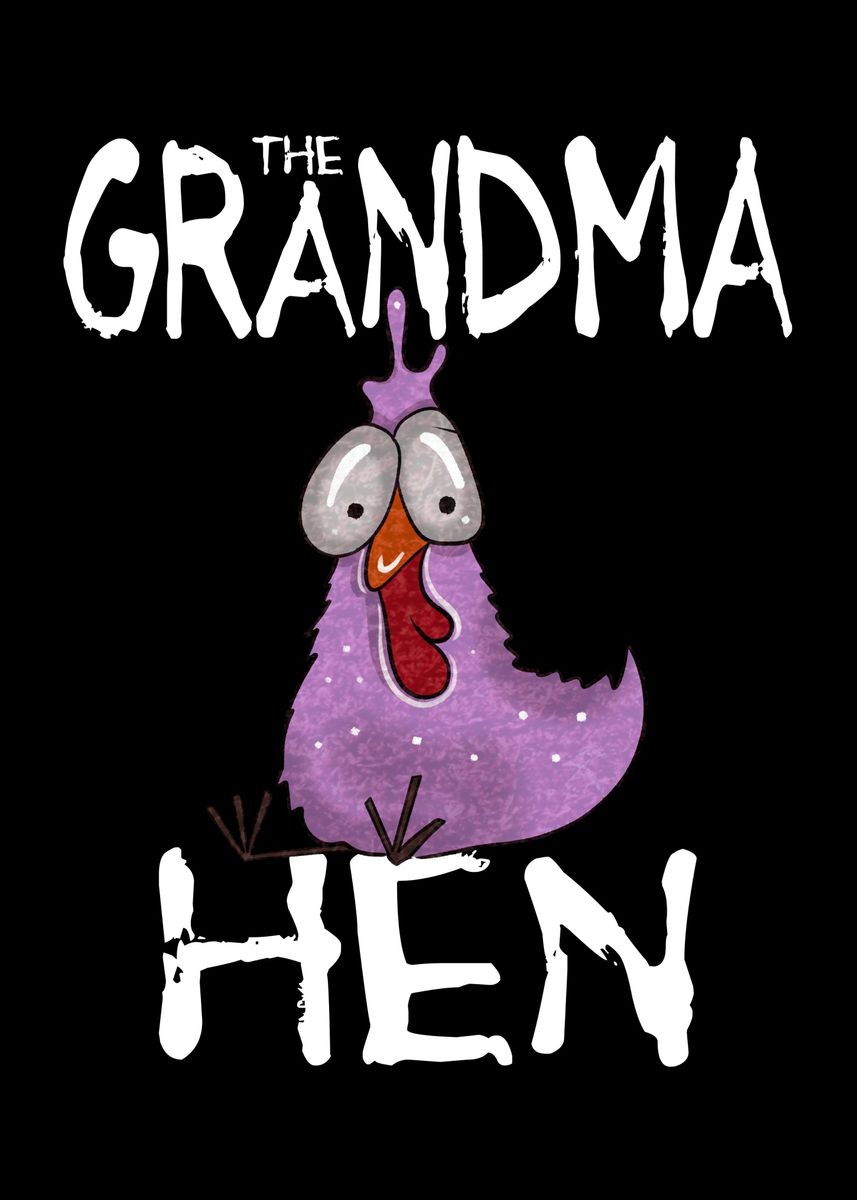 'Grandma Hen Chicken Mom' Poster, picture, metal print, paint by ...