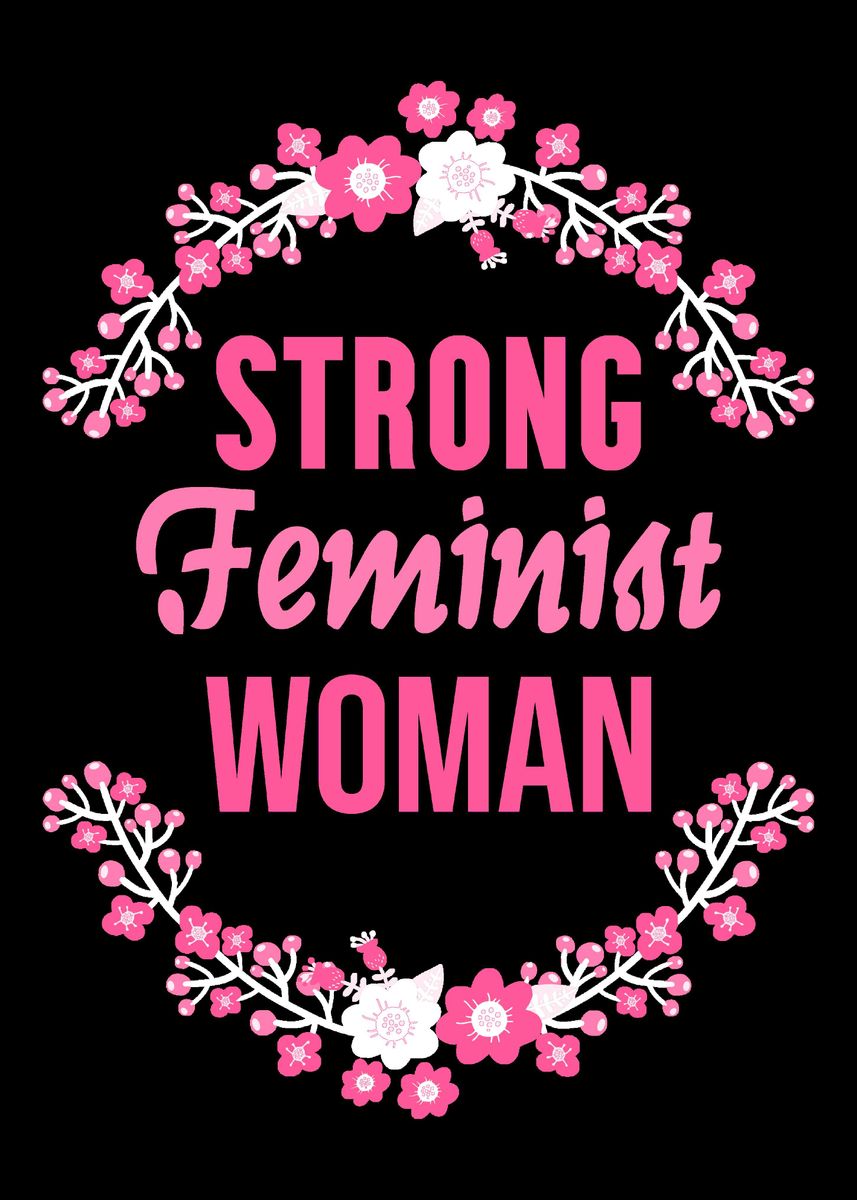 'Strong Feminist Woman Stro' Poster, picture, metal print, paint by ...