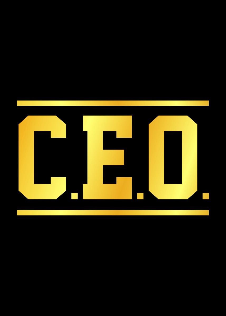 'CEO' Poster, picture, metal print, paint by FunnyGifts | Displate