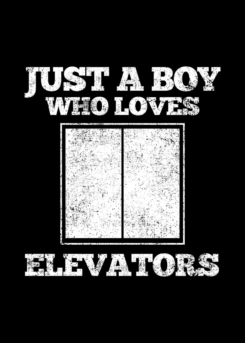 'Elevators Elevator Lover' Poster, picture, metal print, paint by ...