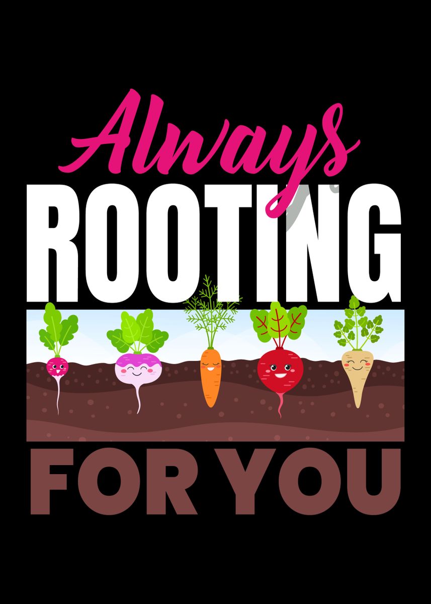 'Always Rooting For You' Poster, picture, metal print, paint by Mooon ...