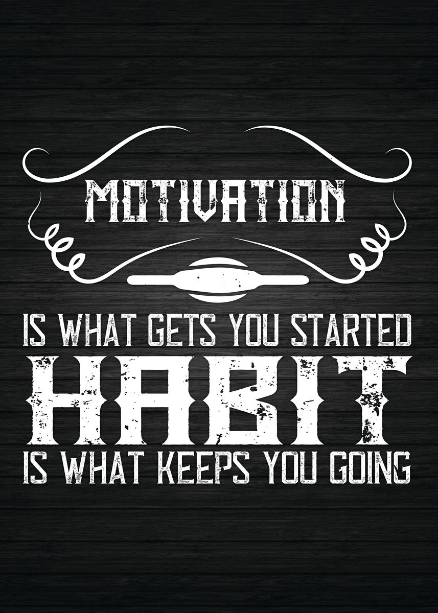 'Motivation vs Habit' Poster, picture, metal print, paint by CHAN ...