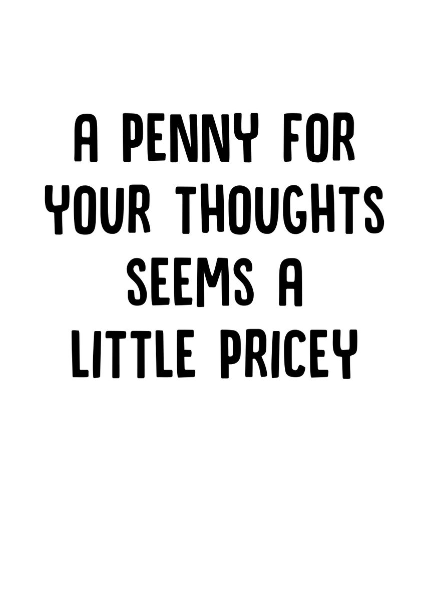 'A Penny For Your Thoughts' Poster by TheLoneAlchemist | Displate
