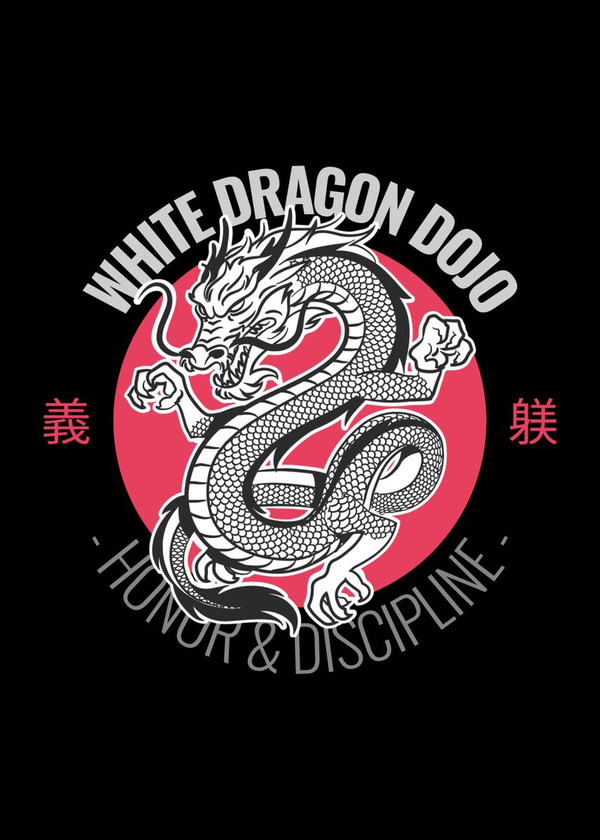 'White Dragon Dojo Honor ' Poster by thetshirtshop2020 | Displate