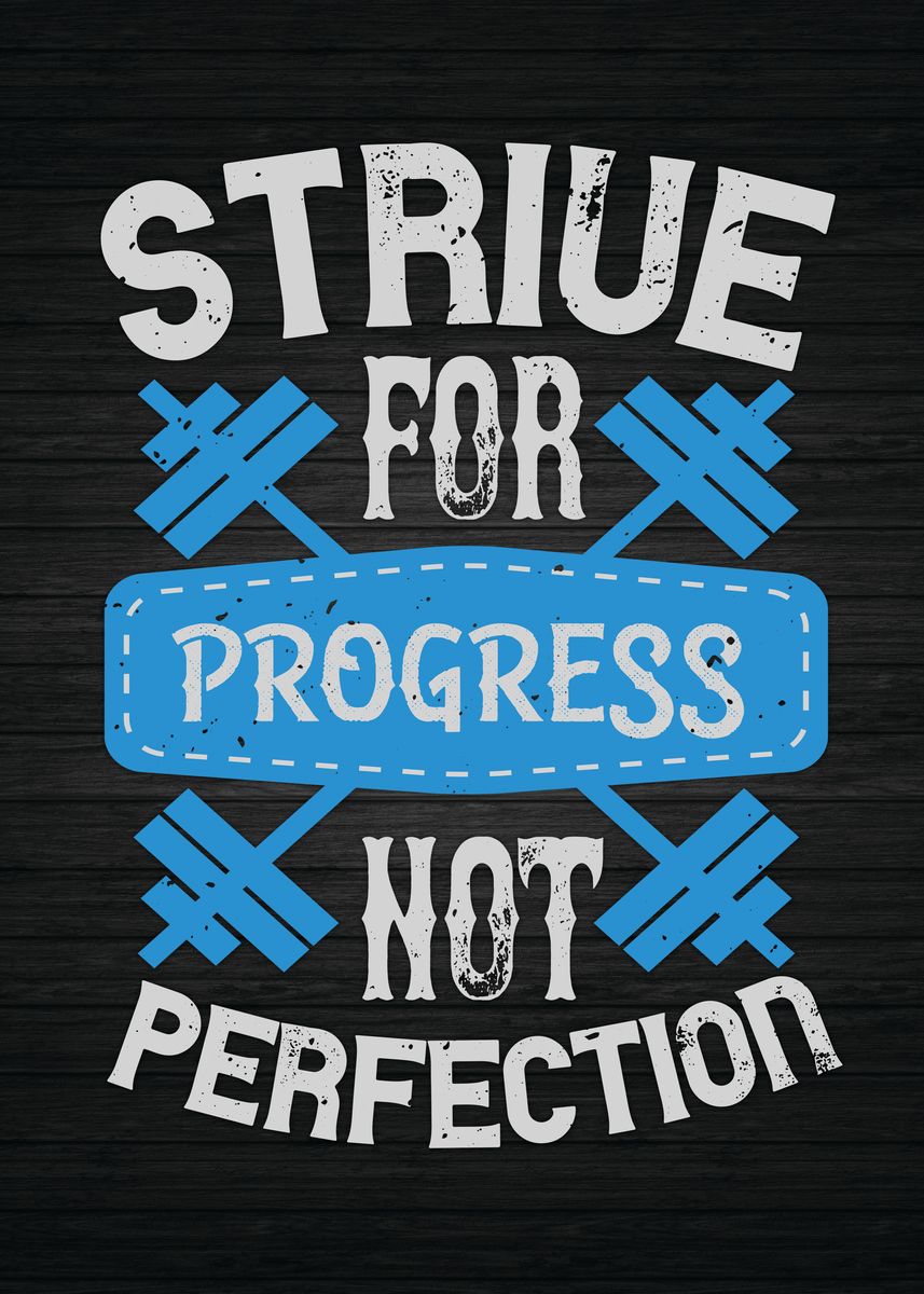 'Strive For Progress' Poster, picture, metal print, paint by CHAN ...