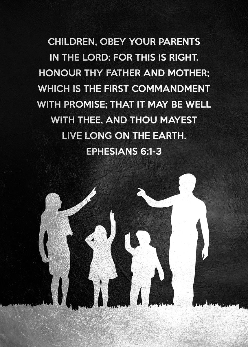'Ephesians 6 1 3' Poster, picture, metal print, paint by ABConcepts ...