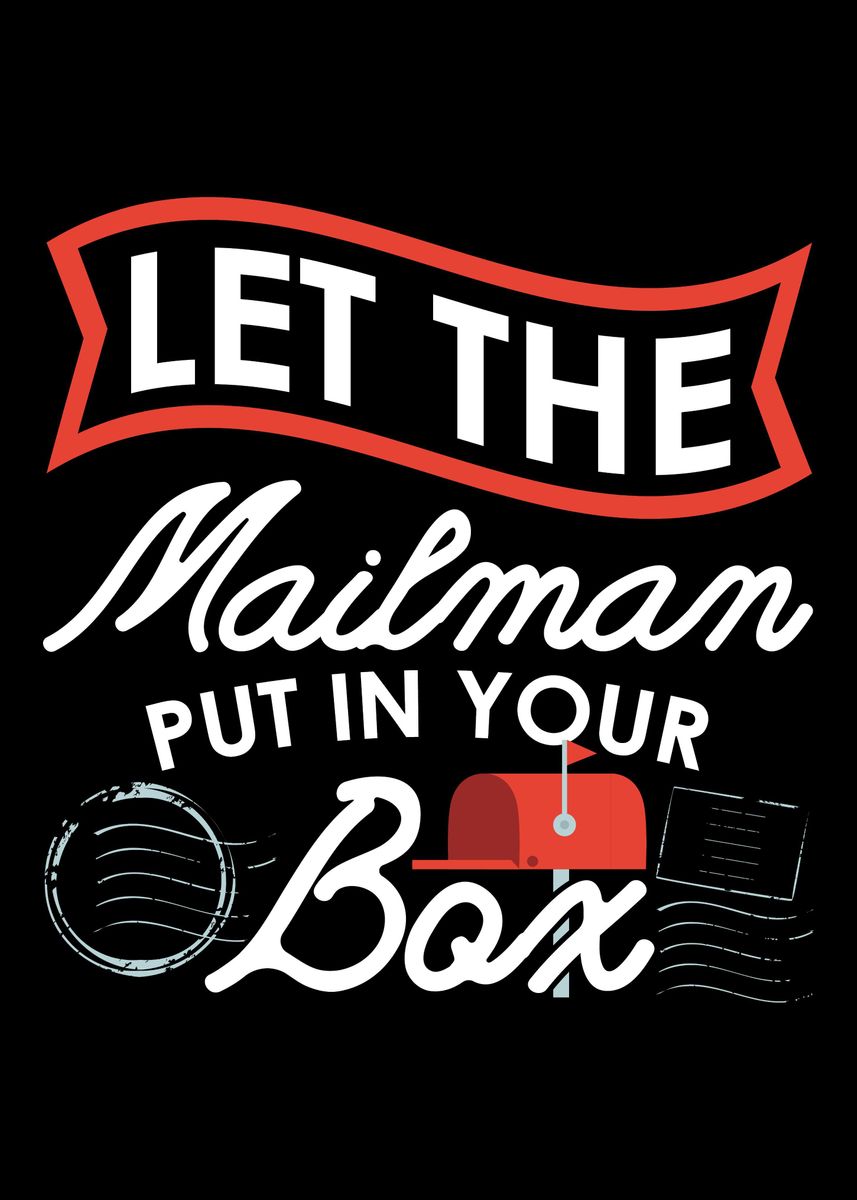 'Mailman Postal Worker Mail' Poster by CrazySquirrel | Displate