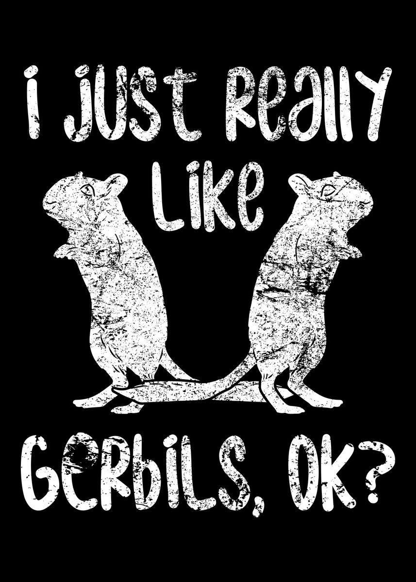 'I love gerbils gerbil gerb' Poster, picture, metal print, paint by ...