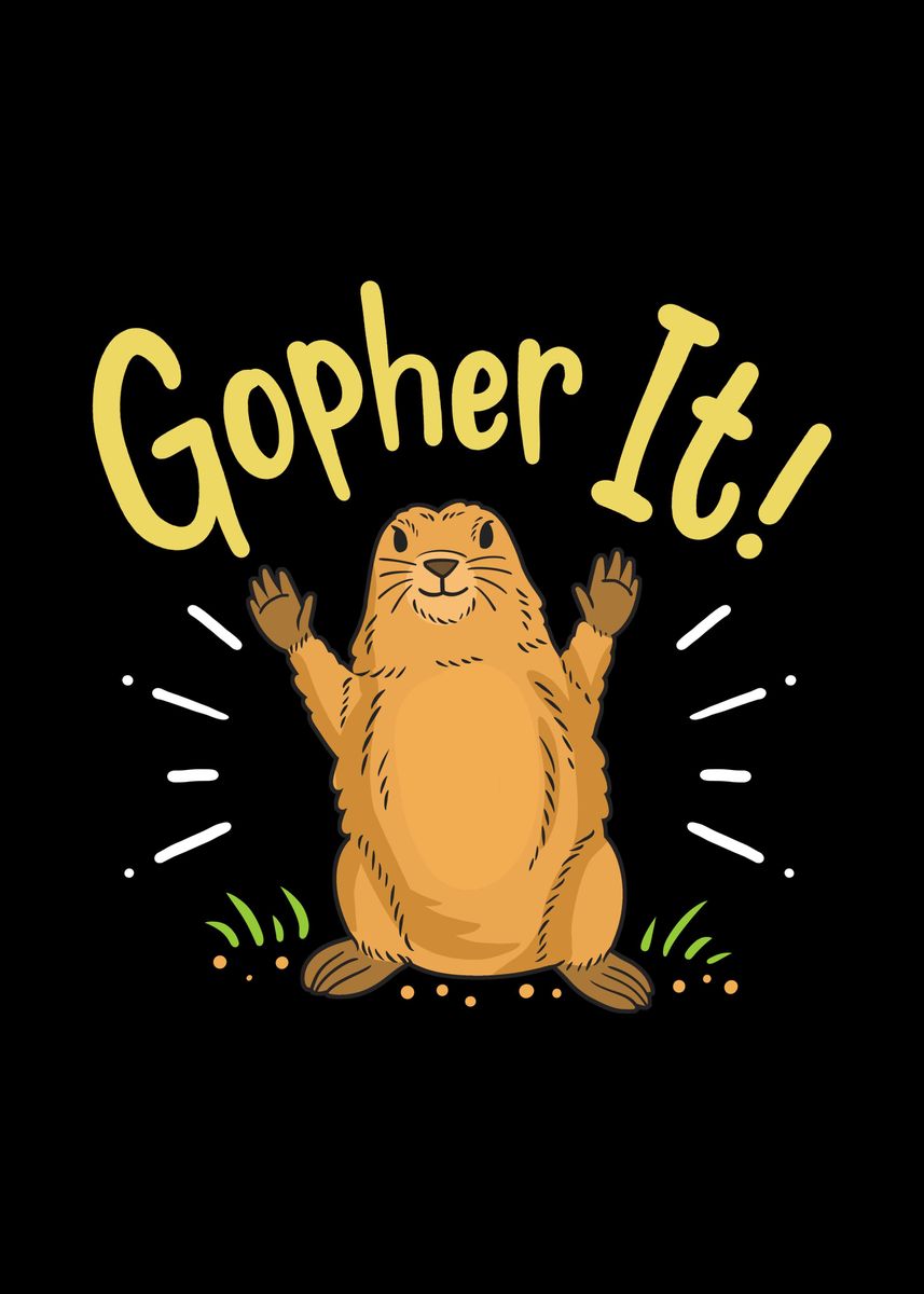 'Gopher Inspirational' Poster by Mealla | Displate