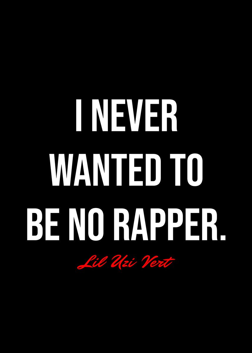 'Lil Uzi Vert Quotes' Poster, picture, metal print, paint by Best ...
