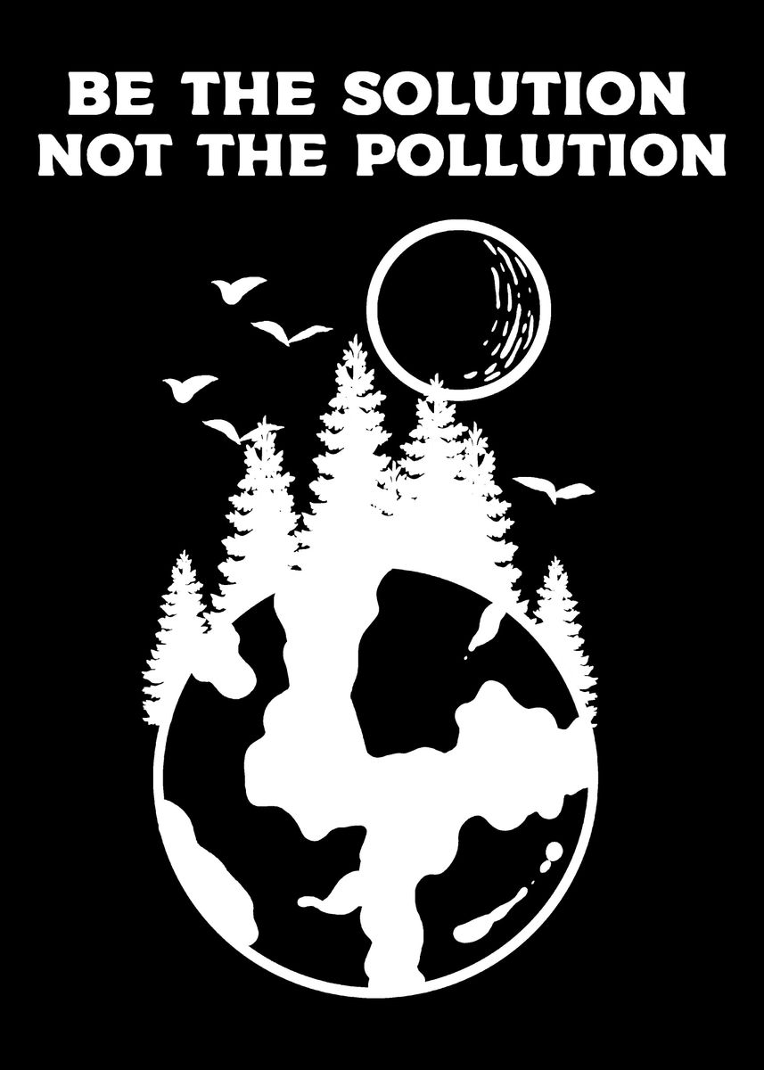 'Solution not Pollution Glo' Poster, picture, metal print, paint by ...