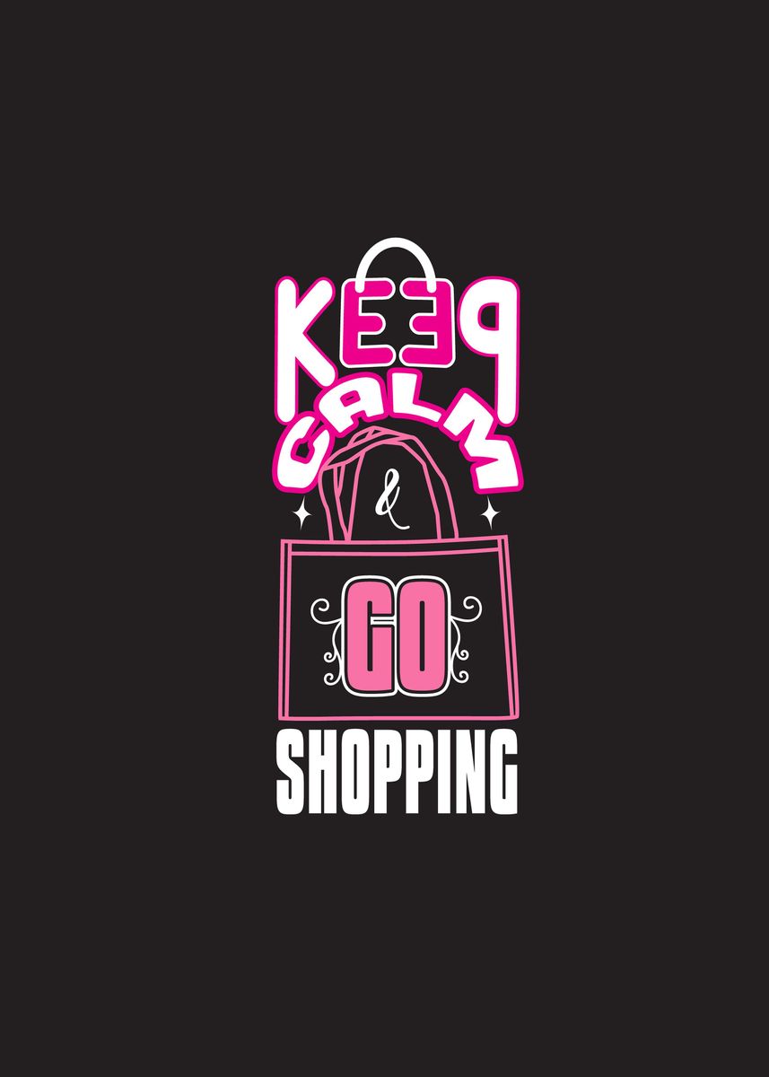 'Keep calm Shopping' Poster, picture, metal print, paint by Beone ...