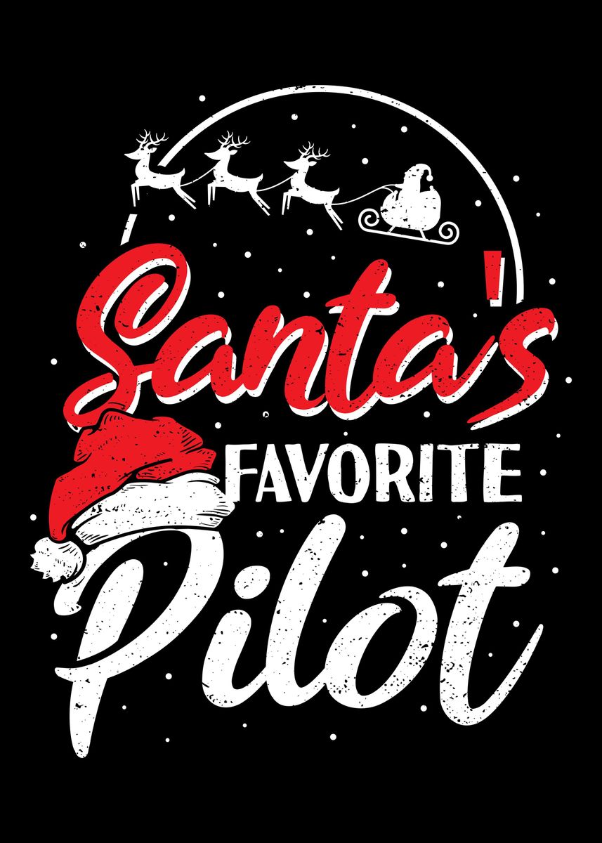 'Santas Favorite Pilot' Poster by DesignsByJnk5 | Displate