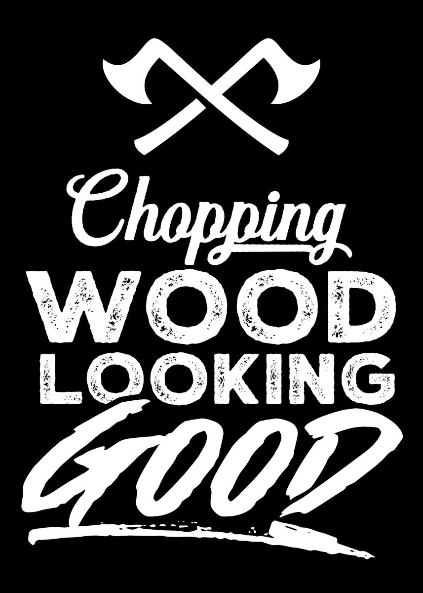 'Chopping Wood' Poster, picture, metal print, paint by dr3designs ...