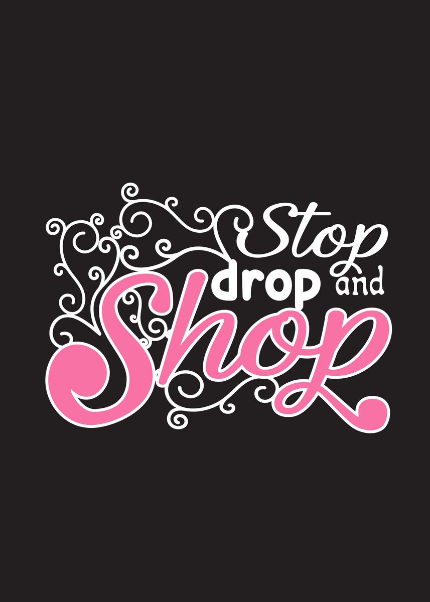 'Stop Shopping' Poster, picture, metal print, paint by Beone Digital ...