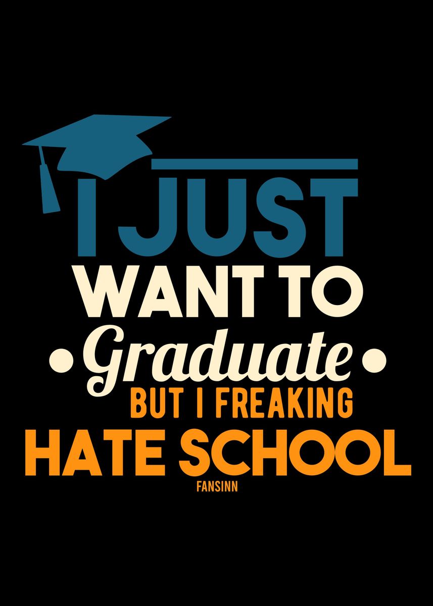 'I hate school award' Poster, picture, metal print, paint by fansinn ...