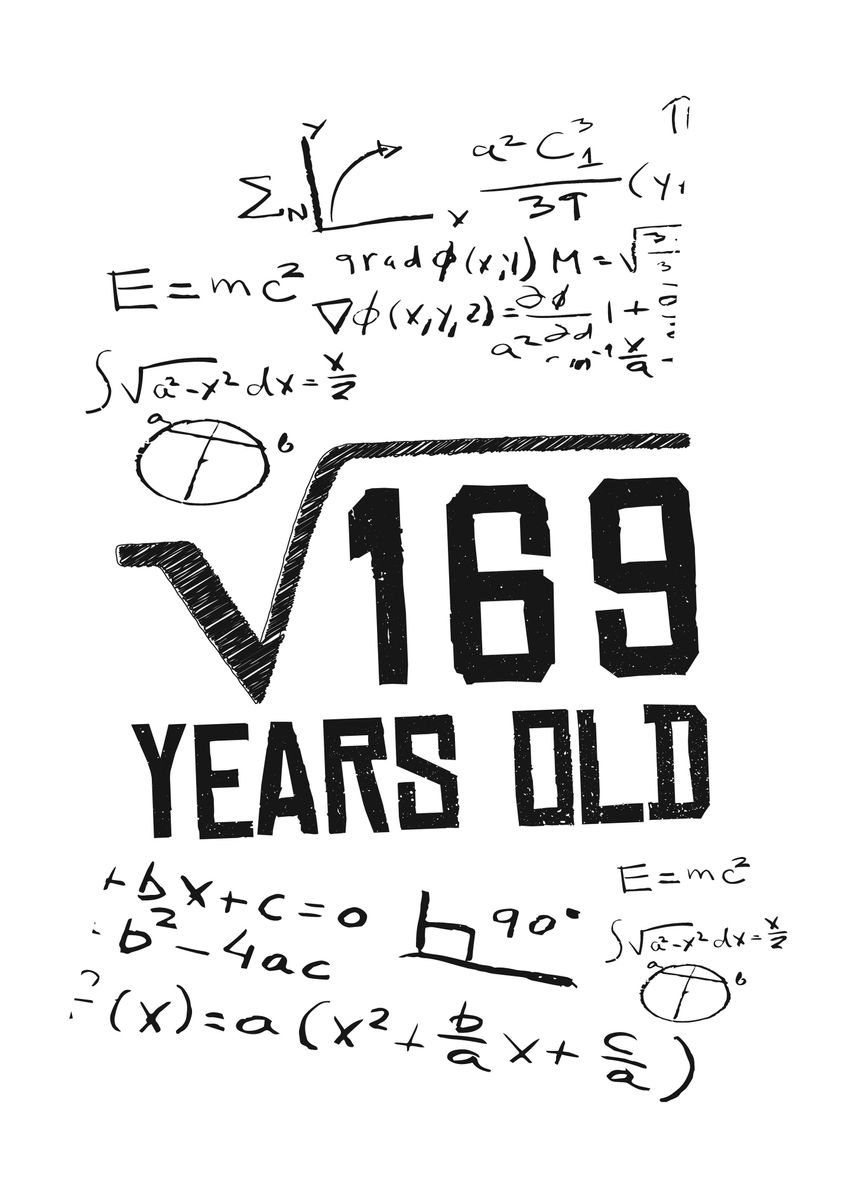 '169 Year Old Root 13th' Poster, picture, metal print, paint by ...
